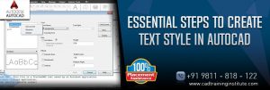 Essential Steps to create text style in AutoCAD